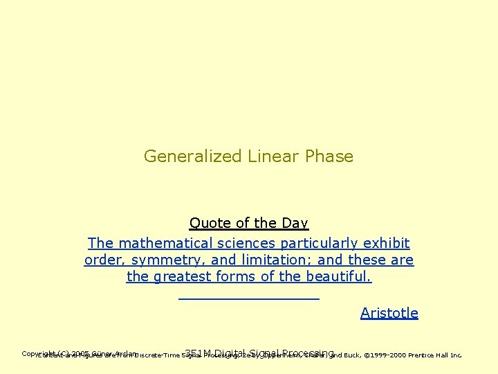 Generalized Linear Phase Quote of the Day The