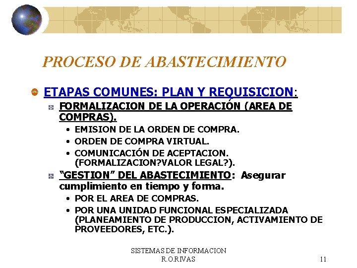 PROCESO DE ABASTECIMIENTO QUE COMPRENDE ADQUISICION DE MATERIAS