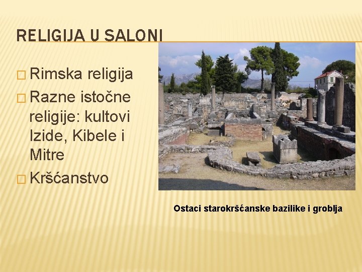 Informativna prezentacija SALONA I DIOKLECIJANOVA PALAA Denis Karanui