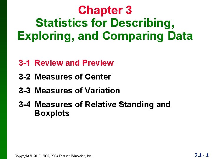 Chapter 3 Statistics for Describing Exploring and Comparing