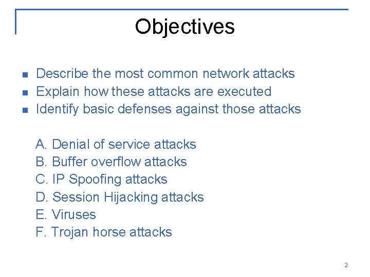 Types of Network Attacks Based on slides accompanying