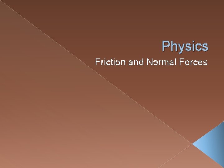 Physics Friction and Normal Forces Equations Fs UsN