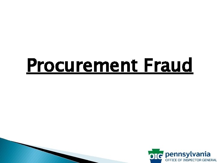 Procurement Fraud Investigative Techniques Bureau of Special Investigations