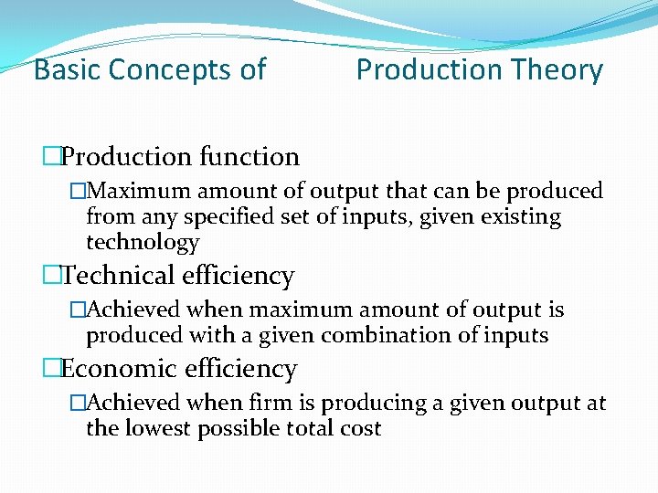 Theory of production and cost Nihal Hennayake Basic