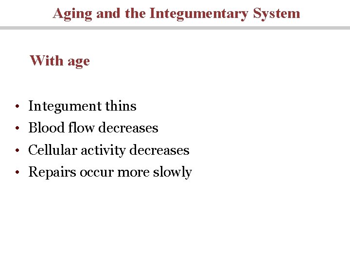 Anatomy Physiology Lecture 5 Chapter 5 The Integumentary