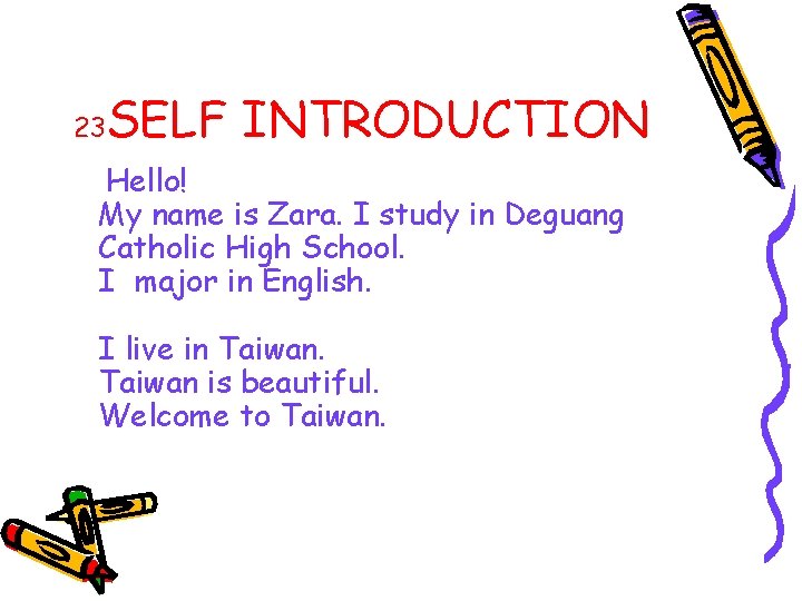 49 SELF INTRODUCTION Hello my name is Wendy