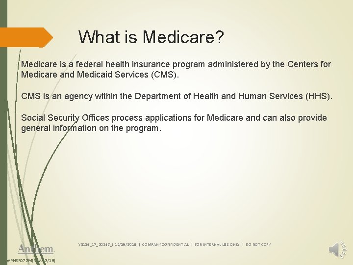 What is Medicare Medicare is a federal health