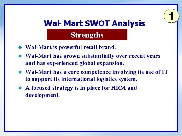 Learning Objective Explain the components of a SWOT