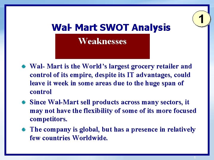 Learning Objective Explain the components of a SWOT