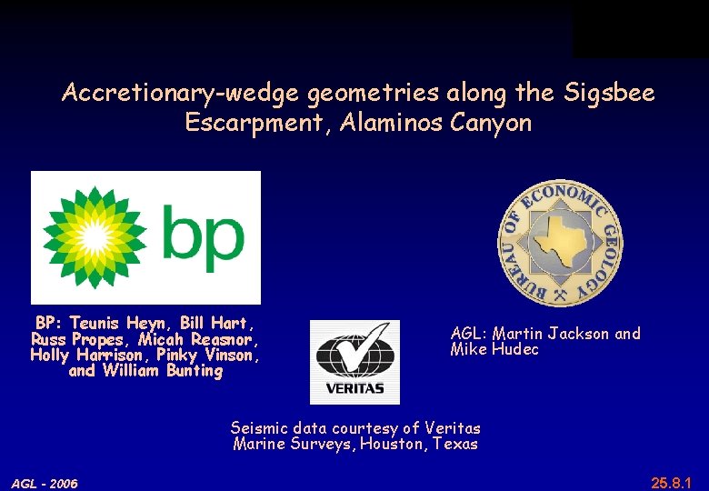 Accretionarywedge geometries along the Sigsbee Escarpment Alaminos Canyon