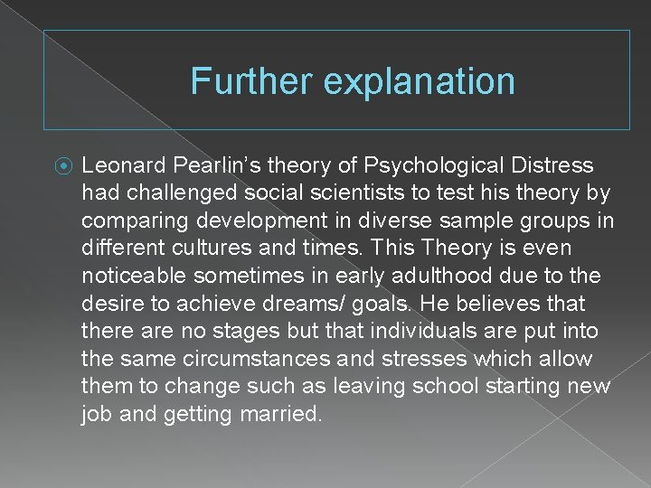 Individual Development Theory Project Leonard Pearlin Theory of