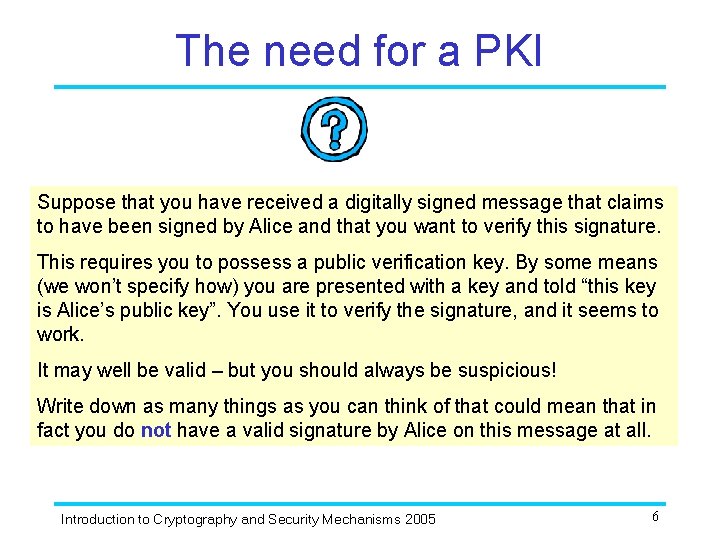Introduction to Cryptography and Security Mechanisms Dr Keith