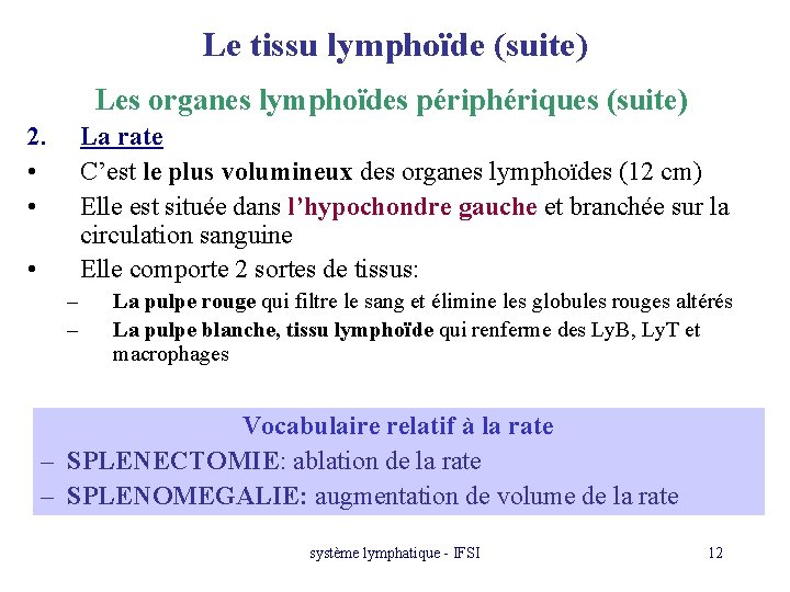 Systme lymphatique systme lymphatique IFSI Introduction Le systme