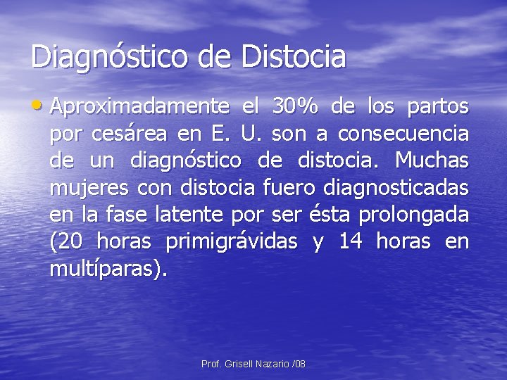 DISTOCIA EN LOS MECANISMOS DE PARTO Prof Grisell