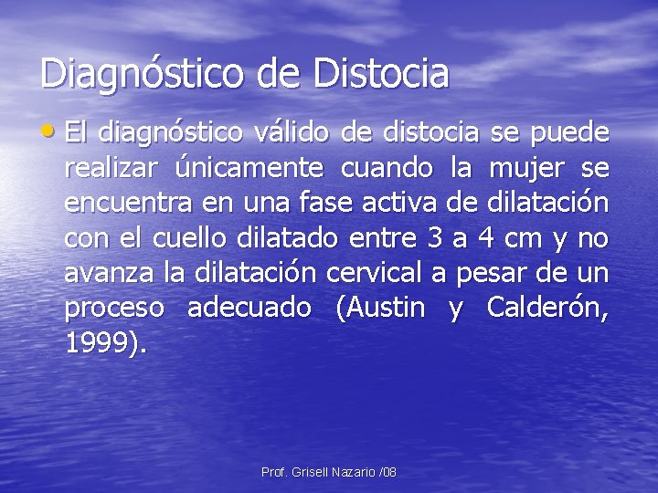 DISTOCIA EN LOS MECANISMOS DE PARTO Prof Grisell