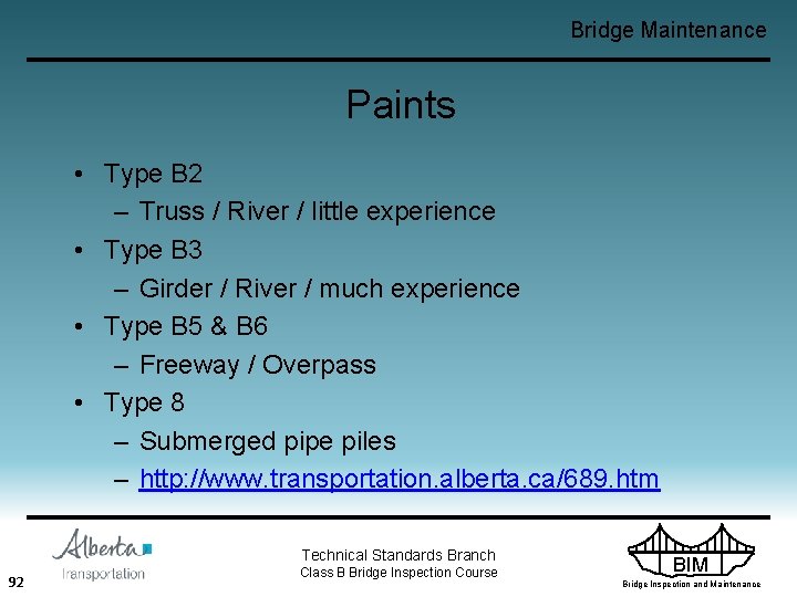 Bridge Maintenance BRIDGE MAINTENANCE Technical Standards Branch Class