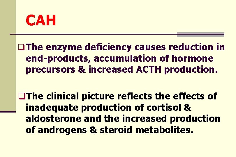 Congenital Adrenal Hyperplasia Dr Abdelaziz Elamin MD Ph