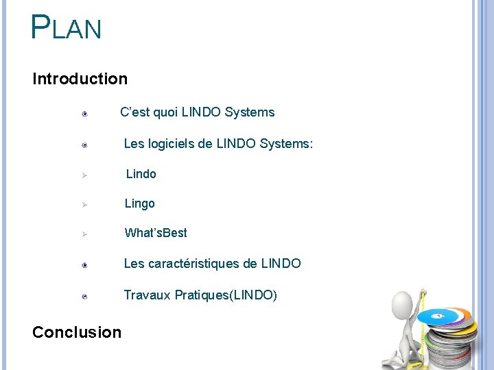 LOGICIEL POUR LA RSOLUTION DES PROGRAMMES LINAIRES LINDO