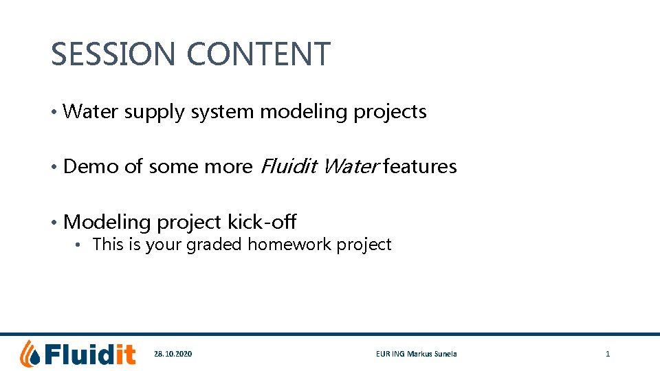 SESSION CONTENT Water supply system modeling projects Demo