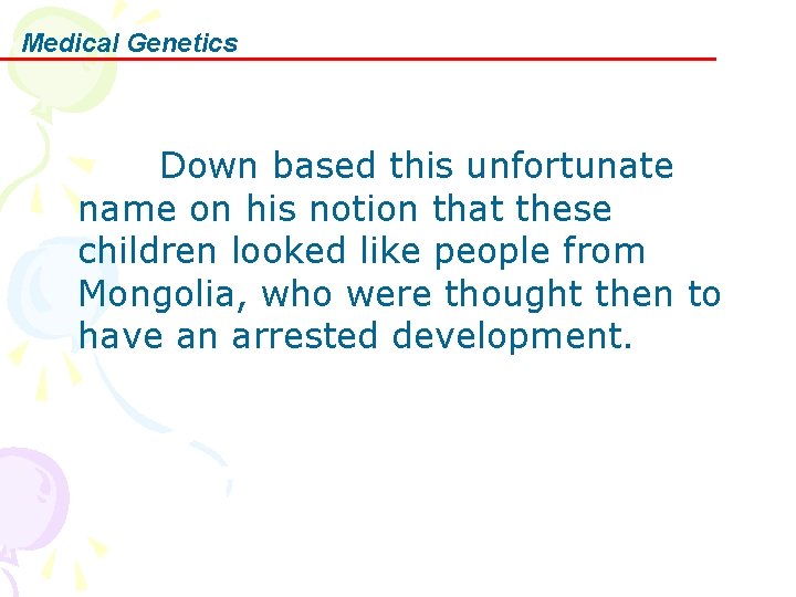 Medical Genetics 14 chromosomal disorder Medical Genetics Any