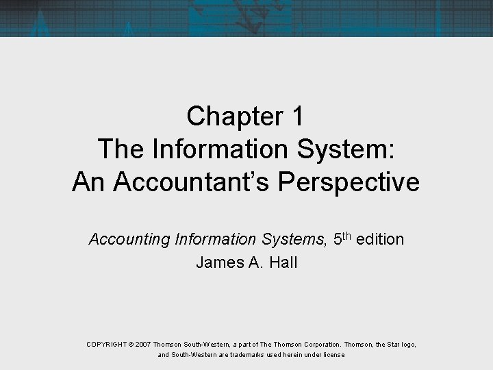 Chapter 1 The Information System An Accountants Perspective