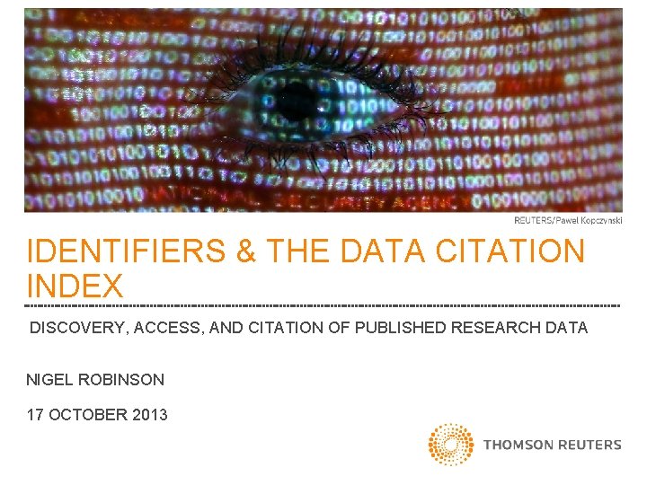 IDENTIFIERS THE DATA CITATION INDEX DISCOVERY ACCESS AND