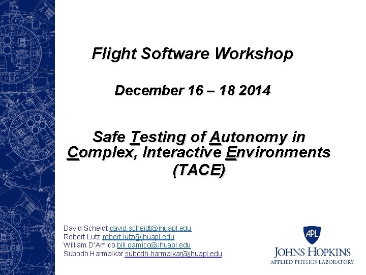 Flight Software Workshop December 16 18 2014 Safe