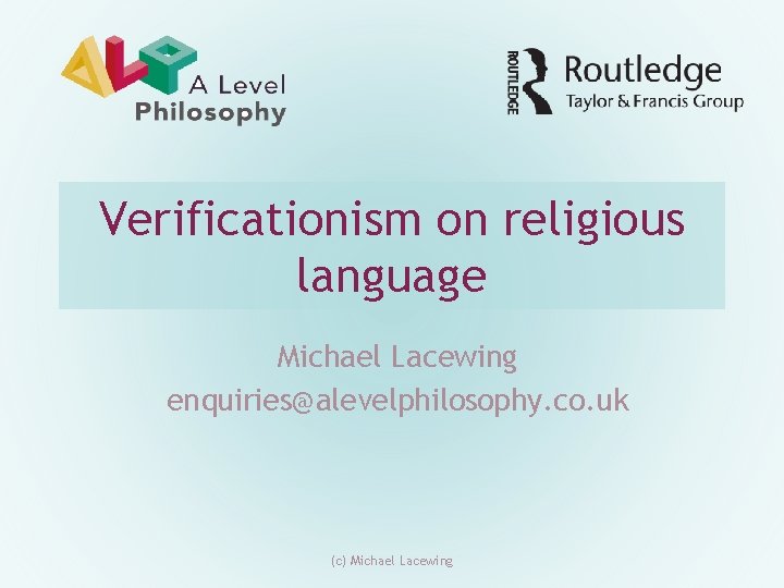 Verificationism on religious language Michael Lacewing ...