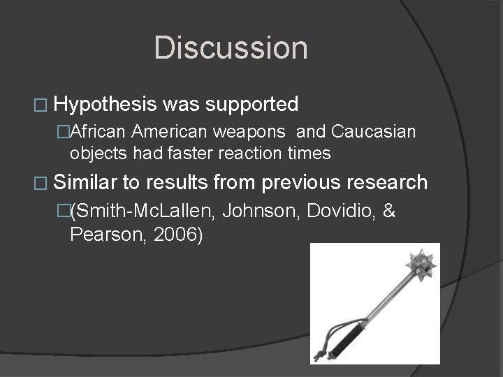 Race and Weapons An IAT Experiment Julianne Dietz