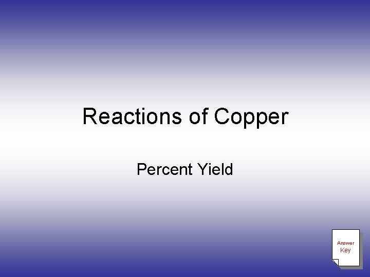 Reactions of Copper Percent Yield Answer Key Reactions