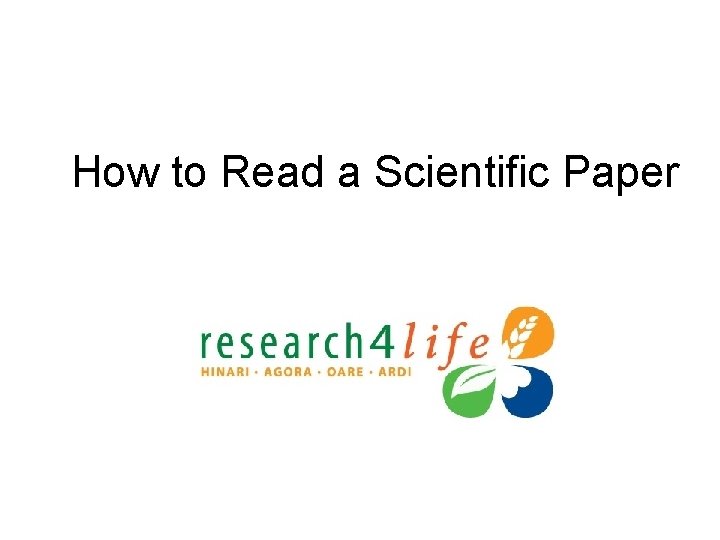 How to Read a Scientific Paper Key Topics