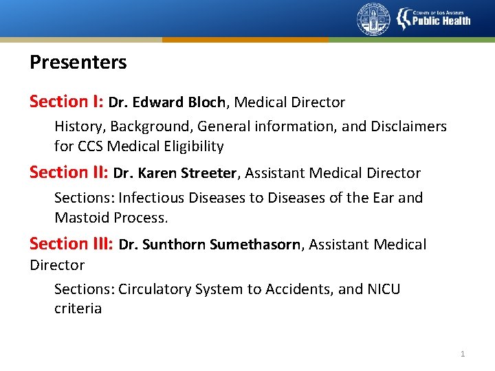 CCS Outreach Presentation CCS Background CCS Medical Eligibility