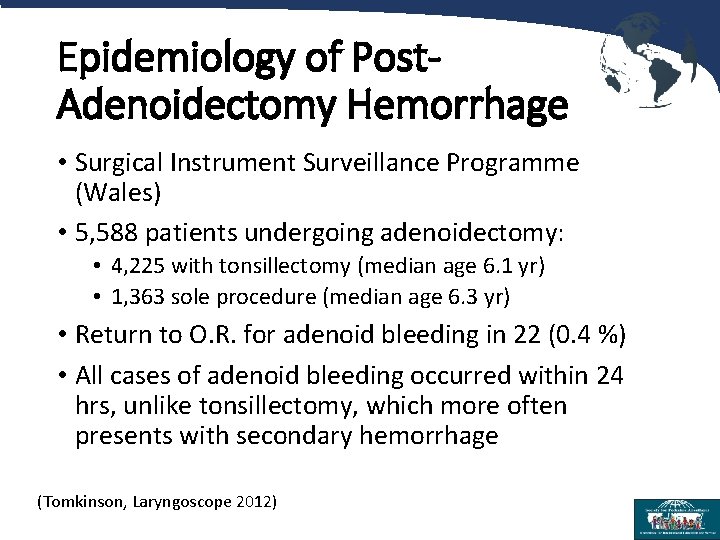 Anesthesia for Post Tonsillectomy and Adenoidectomy Hemorrhage Robin
