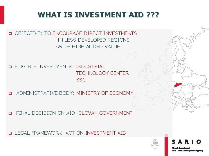 INVESTMENT AID WHAT IS INVESTMENT AID q OBJECTIVE