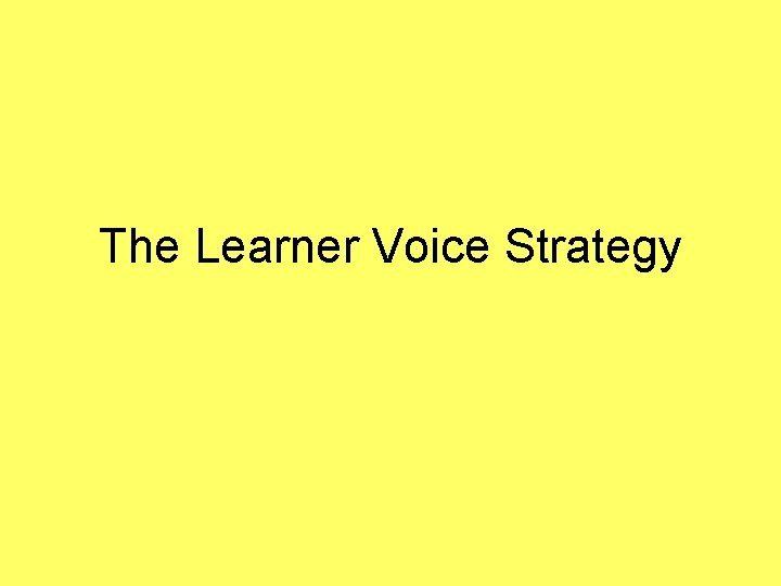 The Learner Voice Strategy The FE White Paper