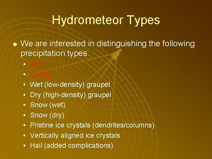 Development of a fuzzy logic Xband hydrometeor identification