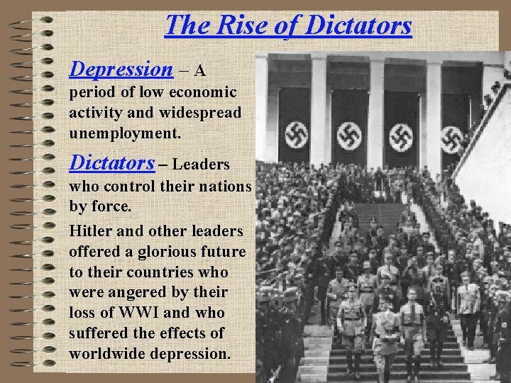 World War II The Rise of Dictators Depression