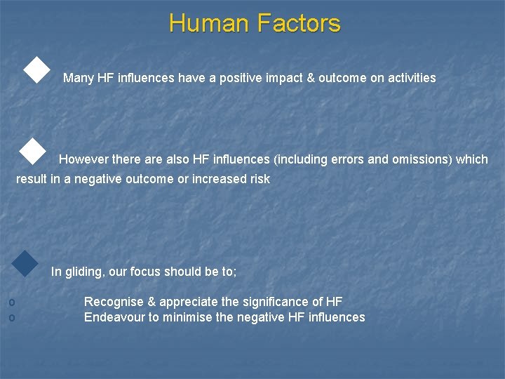 Human Factors u Human Factors HF is about