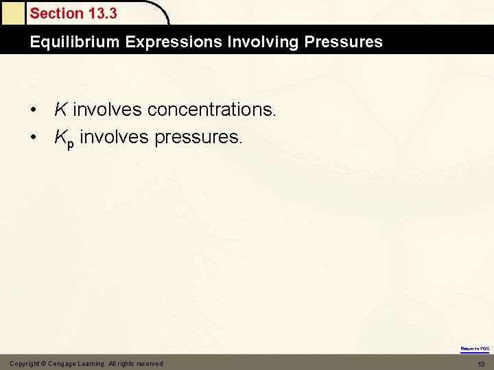 Chapter 13 Chemical Equilibrium Chapter 13 Table of