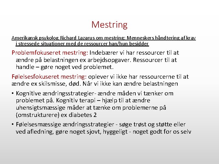 Handlekompetence og mestring At motivere til forandring Fig