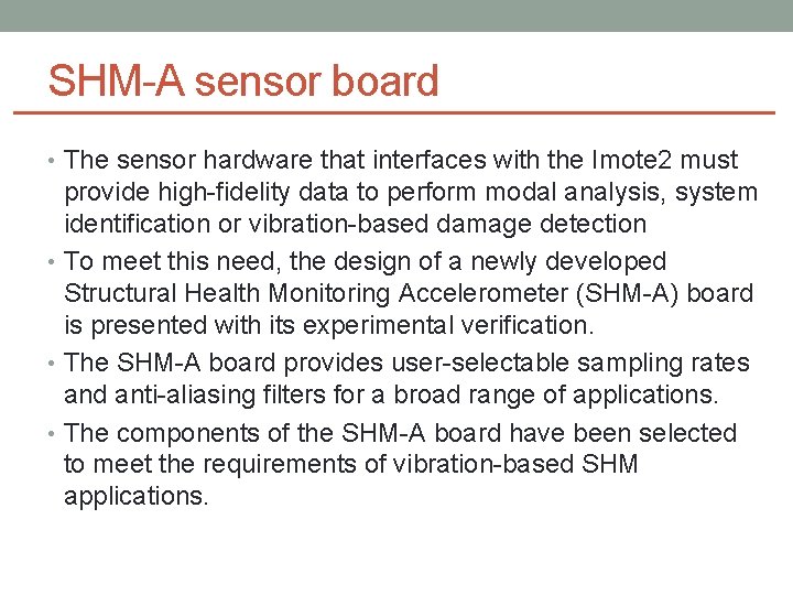 FLEXIBLE SMART SENSOR FRAMEWORK FOR AUTONOMOUS STRUCTURAL HEALTH