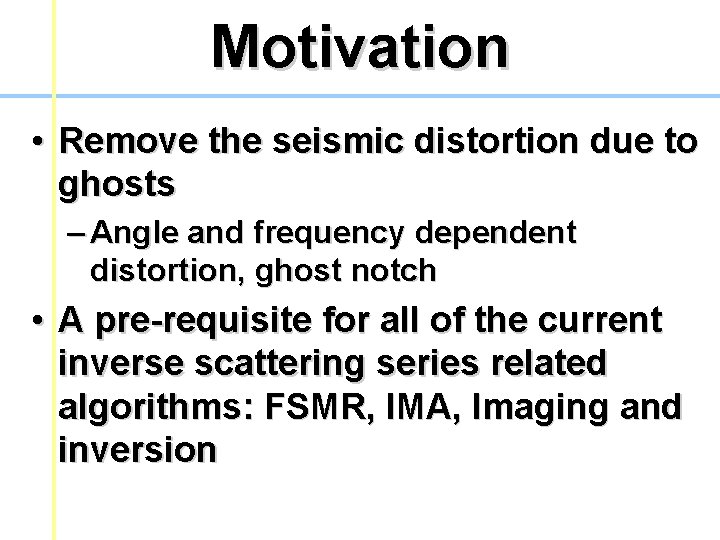 Review of the Greens Theorem deghosting method Jingfeng