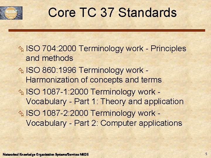 ISO TC 37 Standards Basic Principles of Terminology