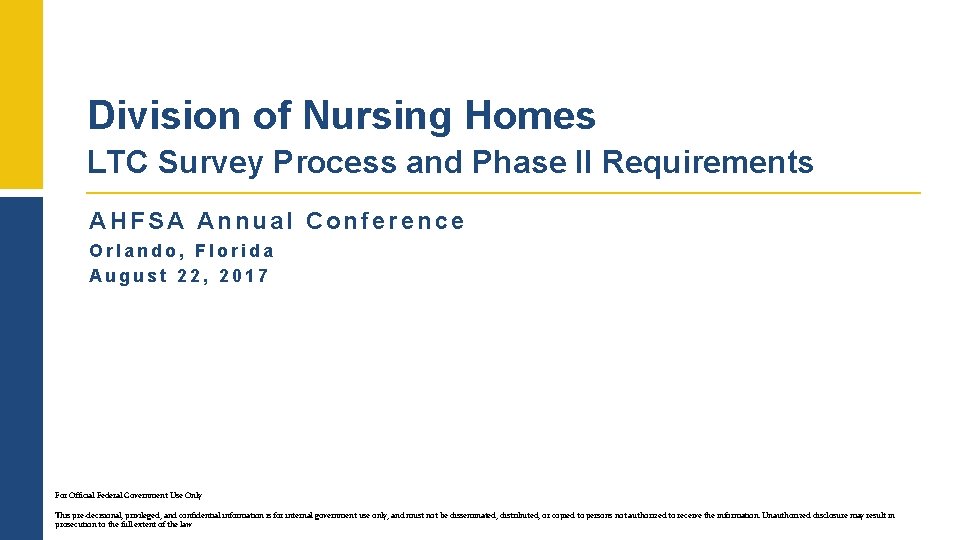 Division of Nursing Homes LTC Survey Process and