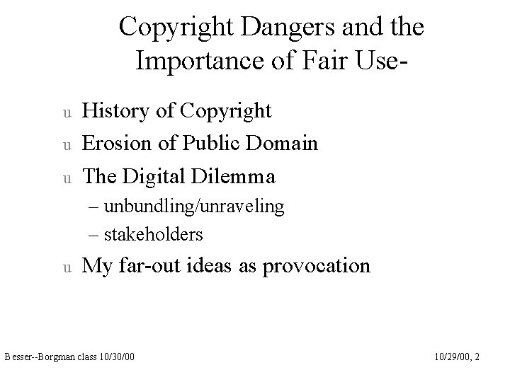 Copyright Dangers and the Importance of Fair Use
