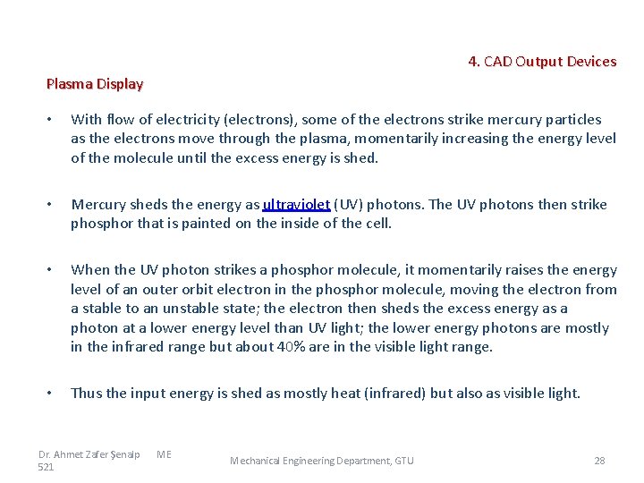 ME 521 Computer Aided Design 4 CAD Output