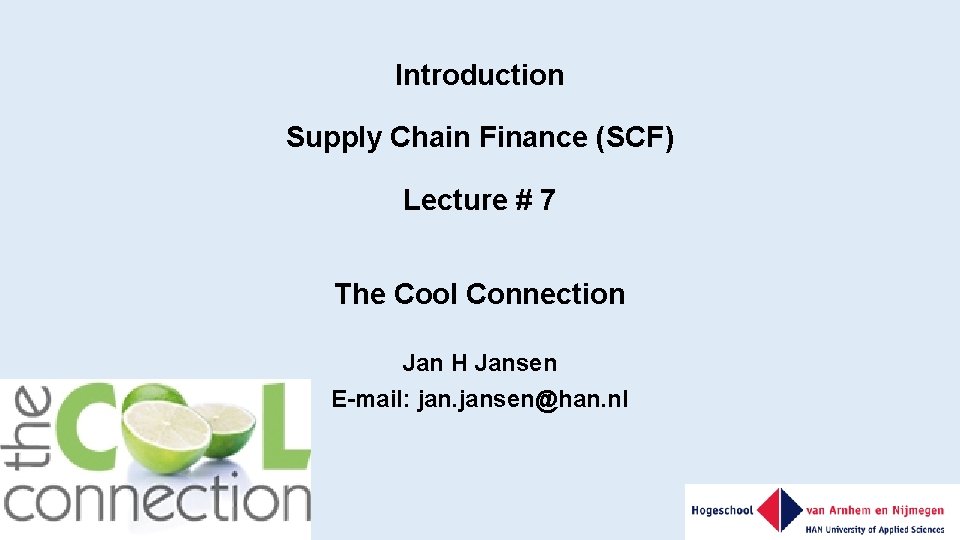 Introduction Supply Chain Finance SCF Lecture 7 The