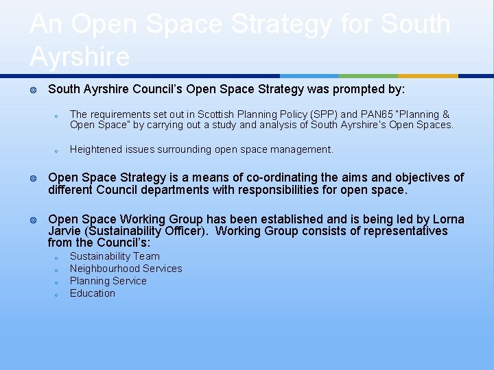 South Ayrshire Open Space Strategy 3 rd August