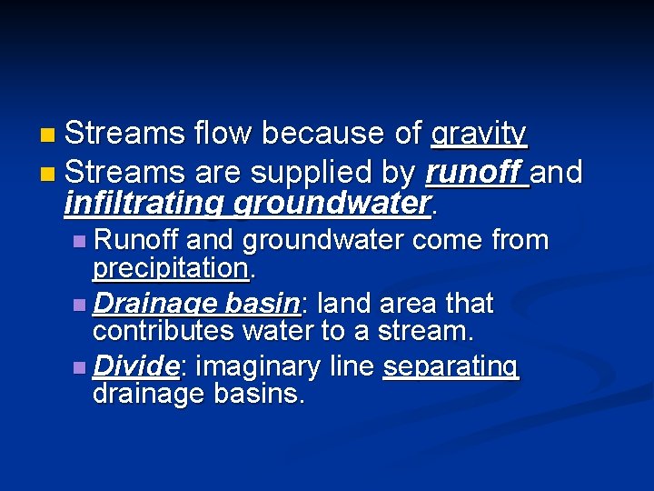 Chapter 7 Running Water and Groundwater The Hydrologic
