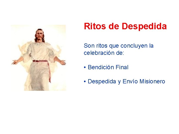 1 Ritos Iniciales Son ritos introductorios a la